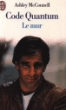 Le mur Code Quantum Tome 3 - broché - Ashley Mcconnell, Donald B ...