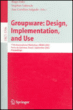 Groupware: design, implementation, and use - Poche - Collectif - Achat Livre | fnac