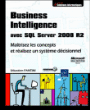 Business Intelligence avec SQL Server 2008 R2 Maitrisez les concepts et réalisez un système ...