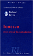 Ionesco ou Le sens de la contradiction - broché - Roland Beyen - Achat ...