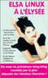 Elsa Linux à l'Elysée - broché - Elsa Linux - Achat Livre | fnac
