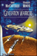 Generation warriors - broché - Anne McCaffrey, Elizabeth Moon - Achat ...