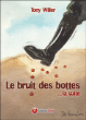 Le bruit des bottes, la suite - broché - Tony Willer - Achat Livre | fnac