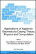 Applications of algebraic geometry to coding theory, physics - Poche ...