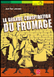 La grande conspiration du fromage - Poche - Joke Van Leeuwen - Achat ...