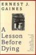 A lesson before dying - broché - Ernest J. Gaines, Livre tous les ...