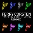 Twice in a blue moon remixed - Ferry Corsten - CD album - Achat & prix ...