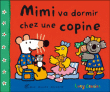 Mimi la souris - Mimi va dormir chez une copine - Lucy Cousins ...