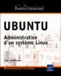 Ubuntu Administration du système Linux - broché - Gilles Chamillard ...