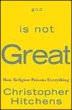 God is not great - Poche - Hitchens Christopher - Achat Livre | fnac