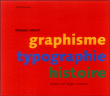 Graphisme, typographie, histoire - relié - Jubert Roxane - Achat Livre ...