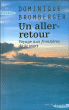 Un aller-retour - broché - Dominique Bromberger - Achat Livre | fnac