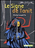 Le Signe de Tanit Belphégor - broché - Michel Laporte, Frédéric Bézian ...