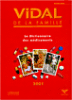 Vidal de la famille Edition 2001 Le dictionnaire des médicaments ...