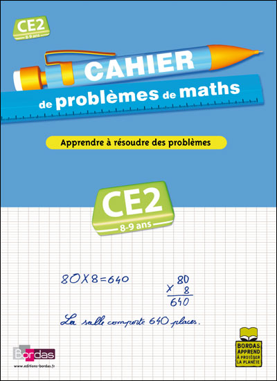 Cahier de problemes de maths ce2 8-9 ans - apprendre a resoudre des ...