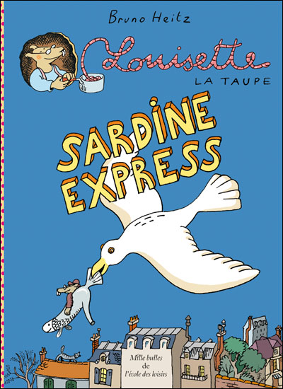 Louisette la taupe sardine express - relié - Bruno Heitz - Achat Livre ...