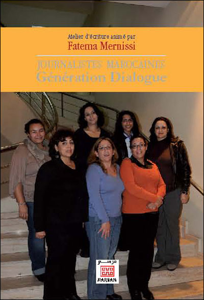 Journalistes marocaines Génération dialogue - broché - Fatima Mernissi ...