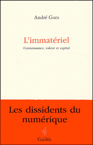 L' immatériel Tome 0000 - broché - André Gorz - Achat Livre | fnac
