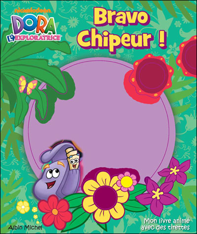 Dora L'Exploratrice - Bravo chipeur ! - Collectif - cartonné - Achat ...