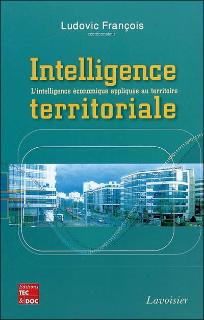 Intelligence territoriale L'intelligence économique appliquée au ...