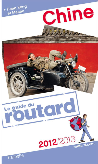 Le Routard Chine Edition 2012/2013 - broché - Collectif - Achat Livre ...