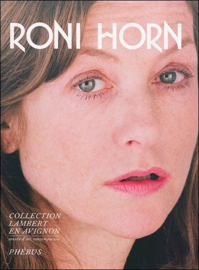 Roni horn catalogue de l exposition de la collection lambert en avignon ...