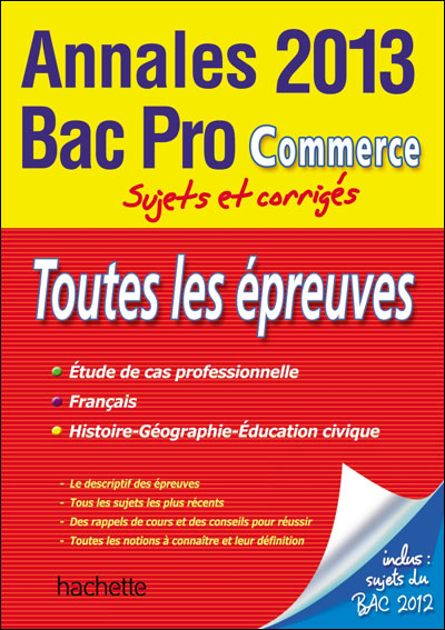 Annales Bac toutes les matières Bac pro commerce Sujets et corrigés ...