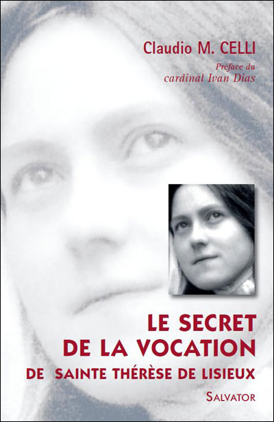 Le secret de la vocation de sainte Thérèse - broché - Claudio Maria ...