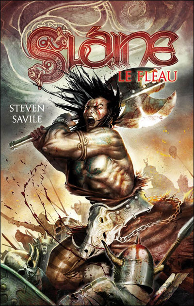 Le lai de Slaine Mac Roth - Tome 2 - Slaine - le fléau - Steven Savile ...