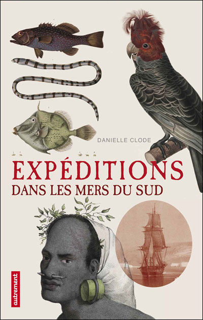 Expéditions dans les mers du sud - broché - Danielle Clode - Achat Livre | fnac