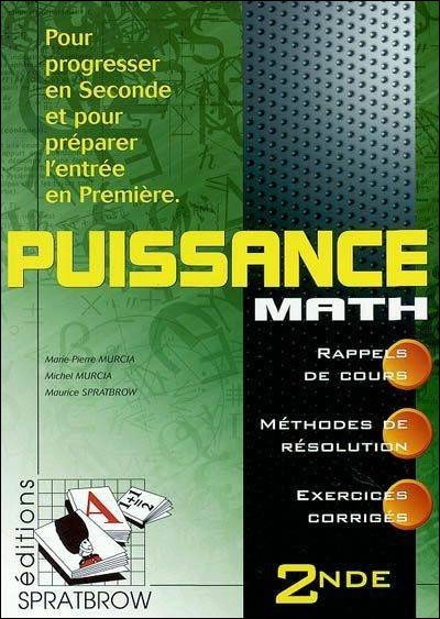 Puissance math 2nde - broché - Maurice Spratbrow - Achat Livre | fnac