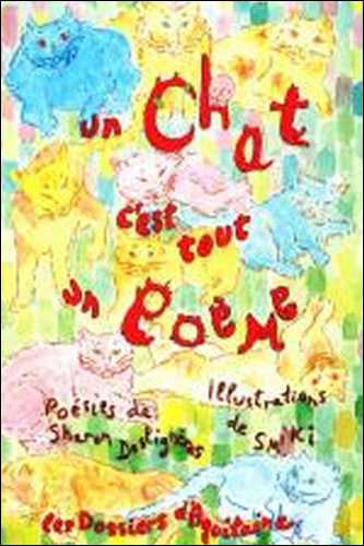 Un chat c'est tout un poème - broché - Sharon Deslignères - Achat Livre ...