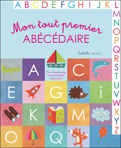 Mon tout premier abecedaire - broché - Isabelle Jacqué - Achat Livre | fnac