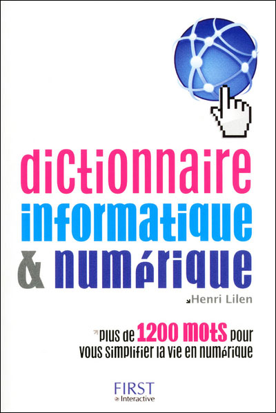 Dictionnaire informatique & numerique - broché - Henri Lilen - Achat ...