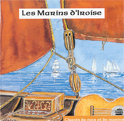 Chants de mer et de marins - Les Marins D'Iroise - CD album - Achat ...