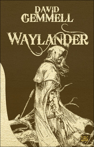 Waylander - broché - David Gemmell - Achat Livre | fnac
