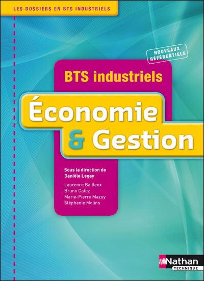 Economie et gestion bts industriel - livre de l'eleve 2009 Pochette de l'élève - broché ...