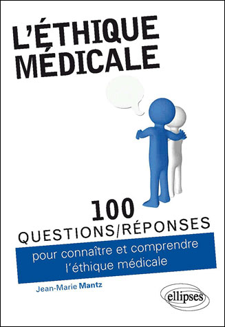 100 questions-réponses sur l'éthique médicale - broché - Jean-Marie ...
