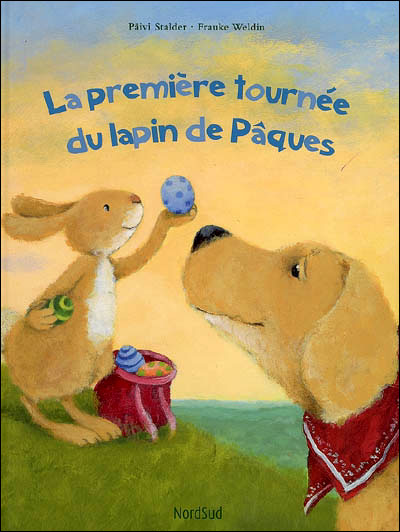 La première tournée du lapin de Pâques - cartonné - Paivi Stalder ...
