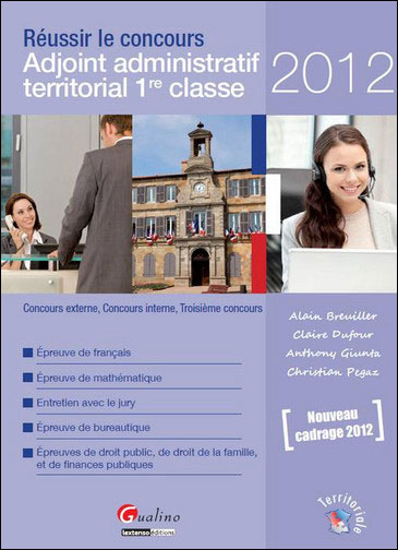 Réussir le concours d'adjoint administratif 1ère classe 2012 - broché ...
