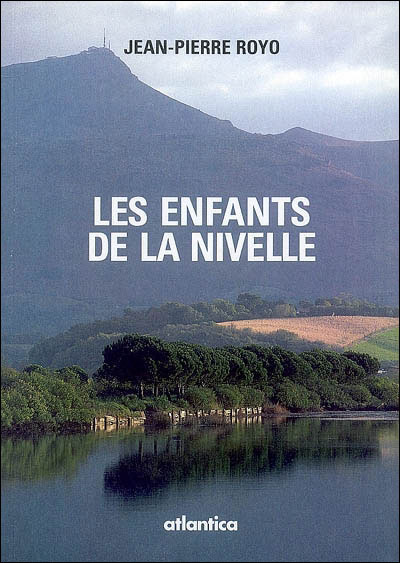 Les enfants de la Nivelle - broché - Jean-Pierre Royo - Achat Livre | fnac