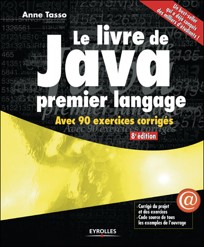 Le livre de Java premier langage Avec 90 exercices corrigés - broché - Anne Tasso - Achat Livre ...