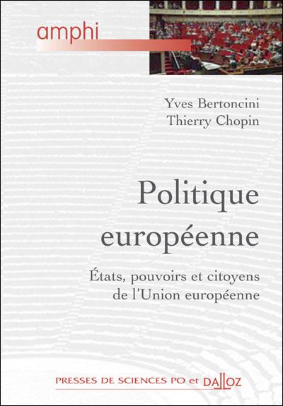 Politique européenne. États, pouvoirs et citoyens de l'Union européenne ...