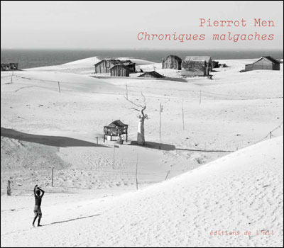 Pierrot Men, chroniques malgaches - relié - Pierrot Men, Vincent Godeau ...