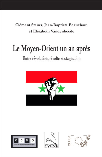 Le moyen-orient un an pres : entre revolution, revolte et stagnation ...