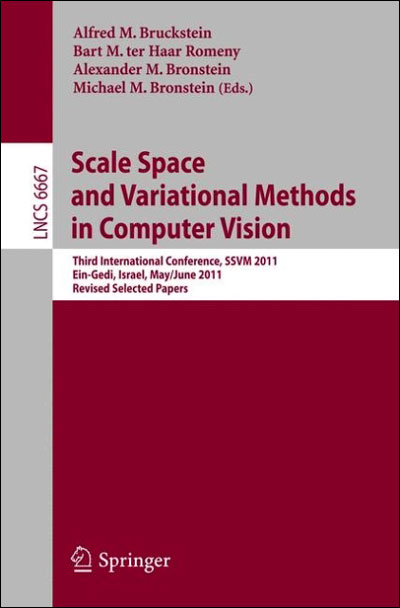 Scale Space and Variational Methods in Computer Vision Third International Conference, SSVM 2011 ...