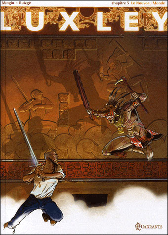 Luxley - Tome 5 - Le nouveau monde - Francisco Ruizge, Valérie Mangin ...