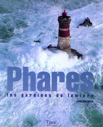 Phares Les gardiens de lumière - Coffret - Jean Guichard - Achat Livre ...