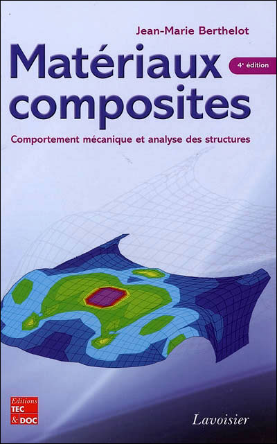 Matériaux composites Comportement mécanique et analyse des structures ...