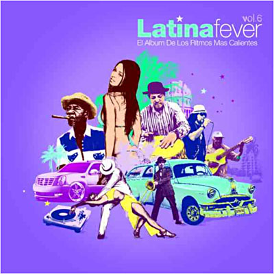 Latina fever volume 6 - Compilation musique d'Amérique latine - CD ...